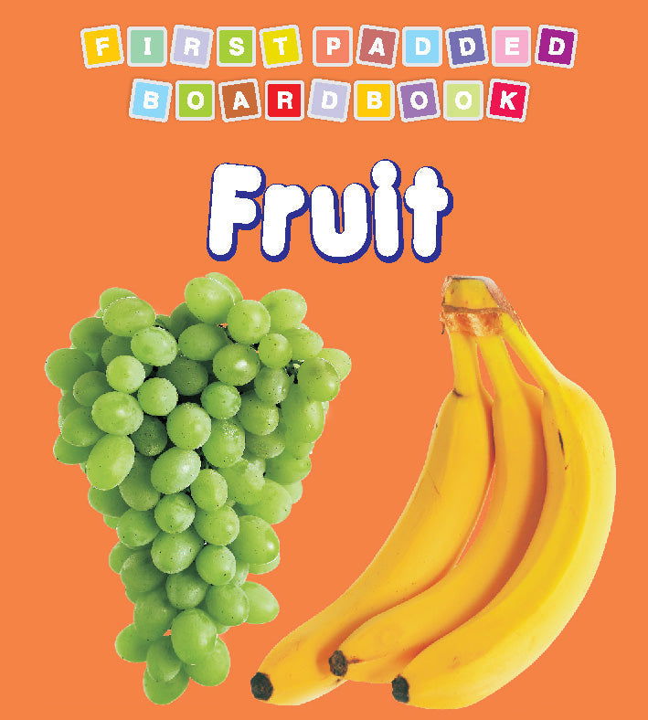 First Padded Board Book - Fruit – Tinycubs
